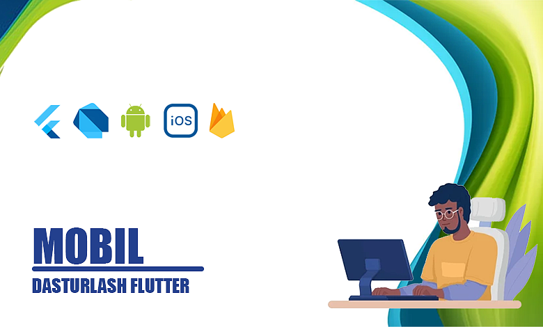 Mobil Dasturlash (Flutter)